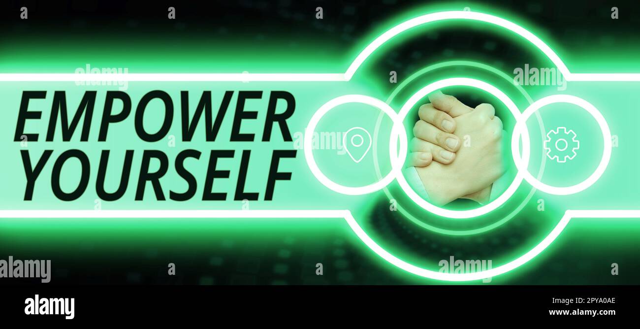 Conceptual display Empower Yourself. Conceptual photo taking control of ... Conceptual display Empower Yourself. Conceptual photo taking control of ...