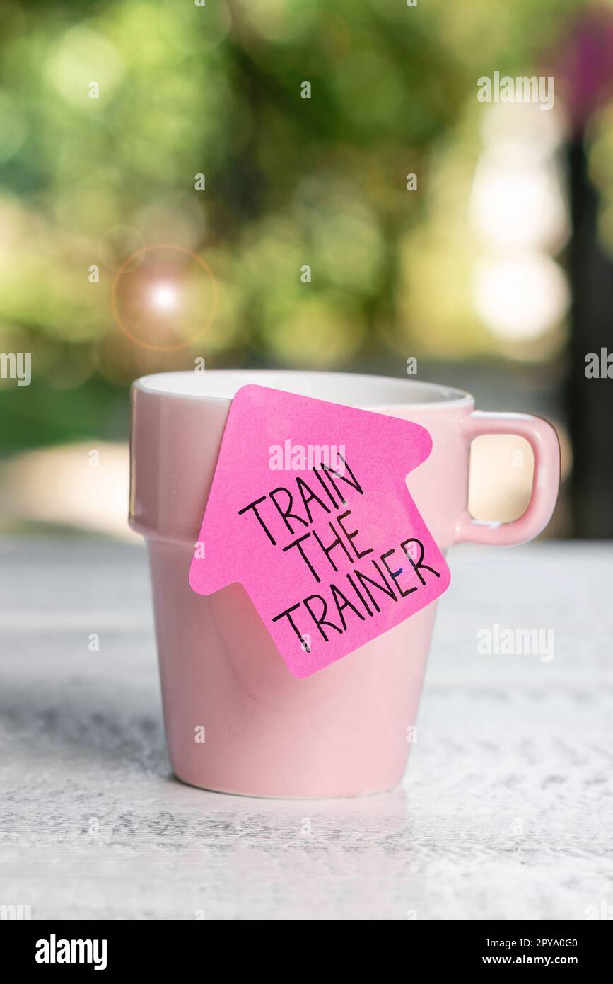 Conceptual display Train The Trainer. Business idea identified to teach ... Conceptual display Train The Trainer. Business idea identified to teach ...