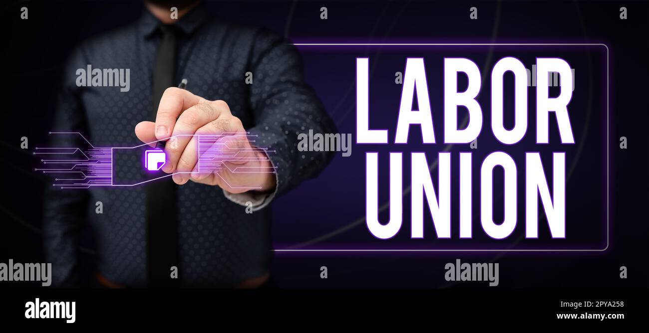 Text sign showing Labor Union. Business approach rules relating to ...
