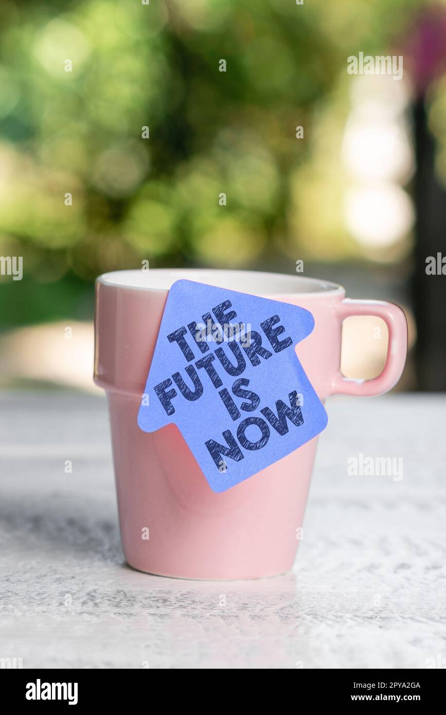 Conceptual caption The Future Is Now. Word Written on Make things now ...