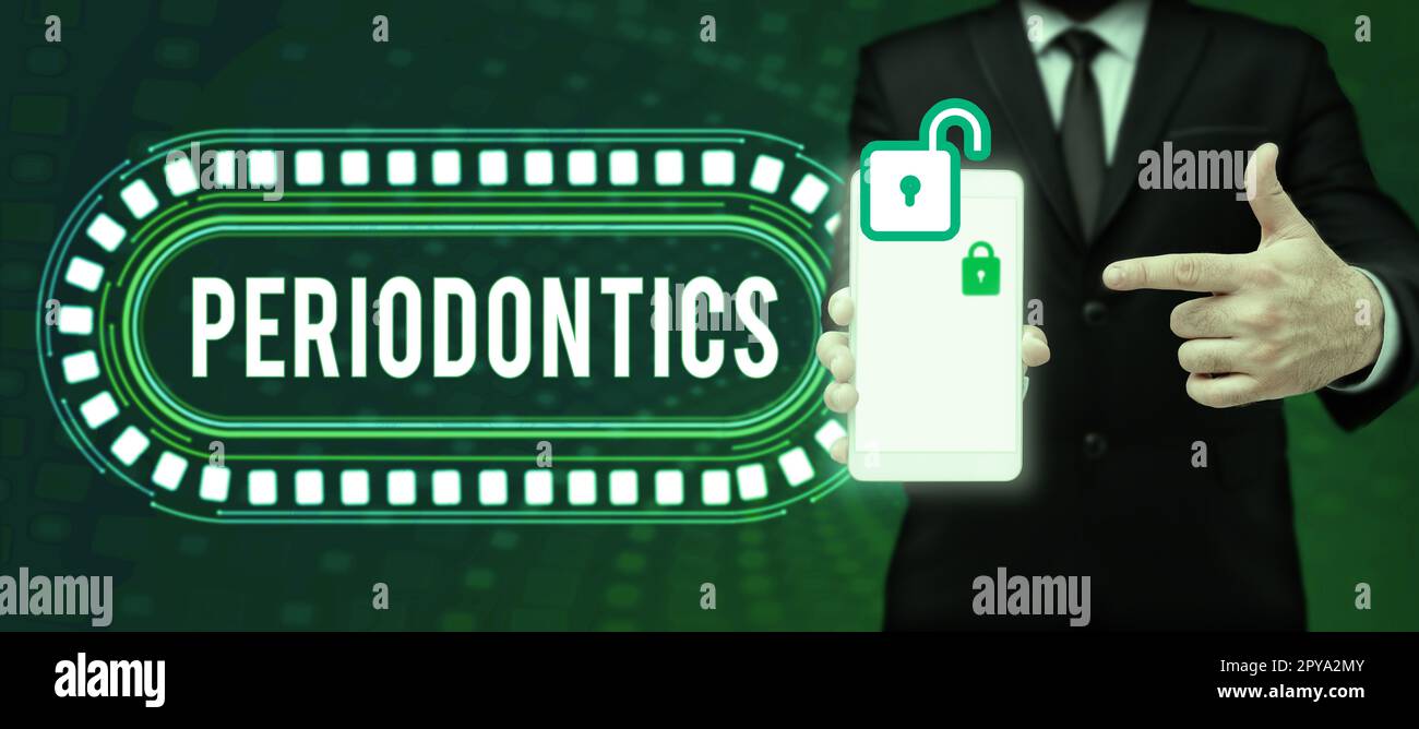 Sign displaying Periodontics. Word for a branch of dentistry deals with ...