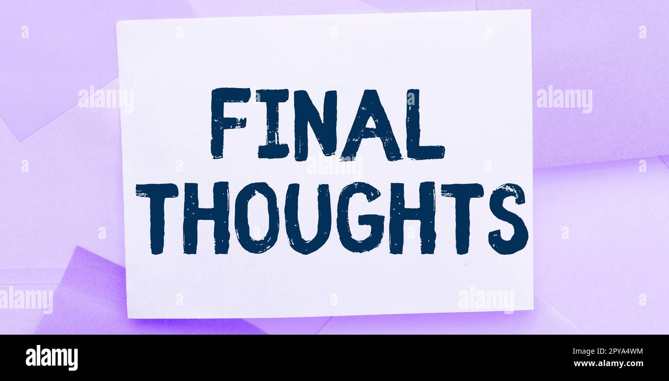 Text caption presenting Final Thoughts. Business approach Conclusion ...