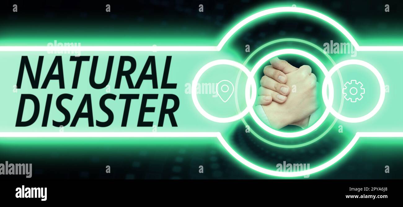 Inspiration showing sign Natural Disaster. Word Written on occurring in ...