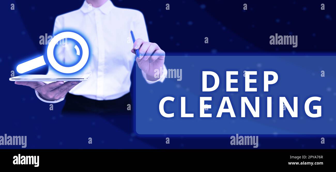 Sign displaying Deep Cleaning. Word for an act of thoroughly removing ...