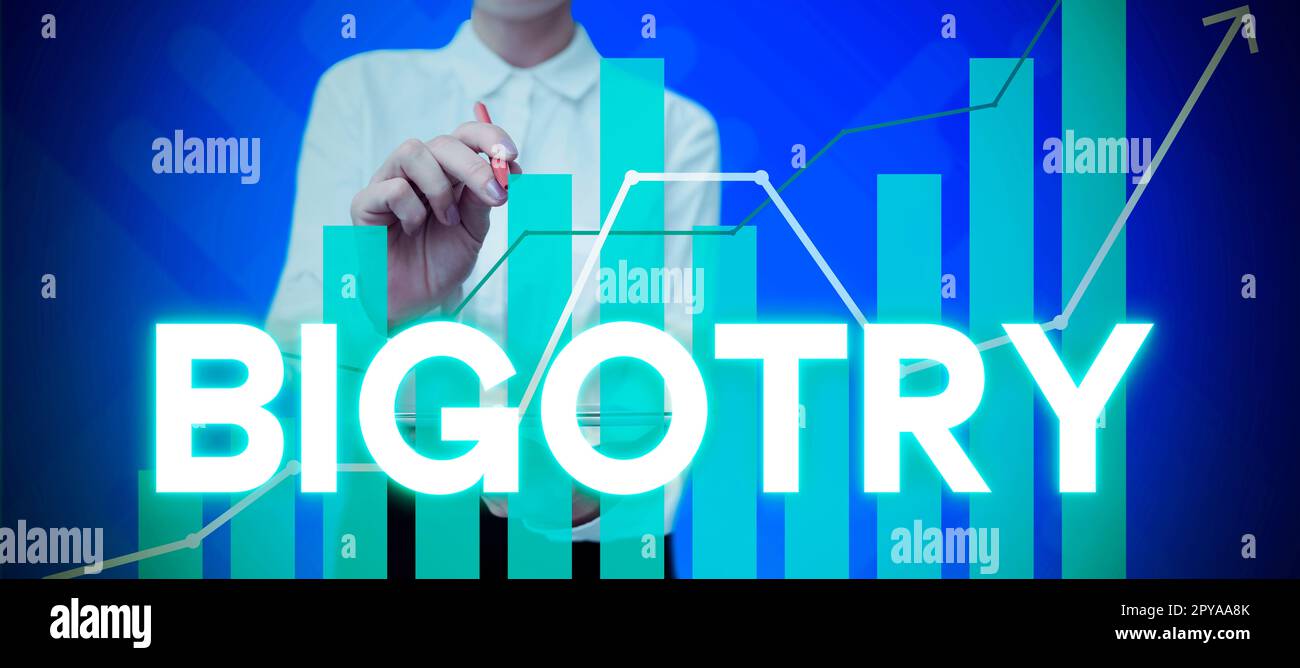 Inspiration showing sign Bigotry. Conceptual photo obstinate or ...