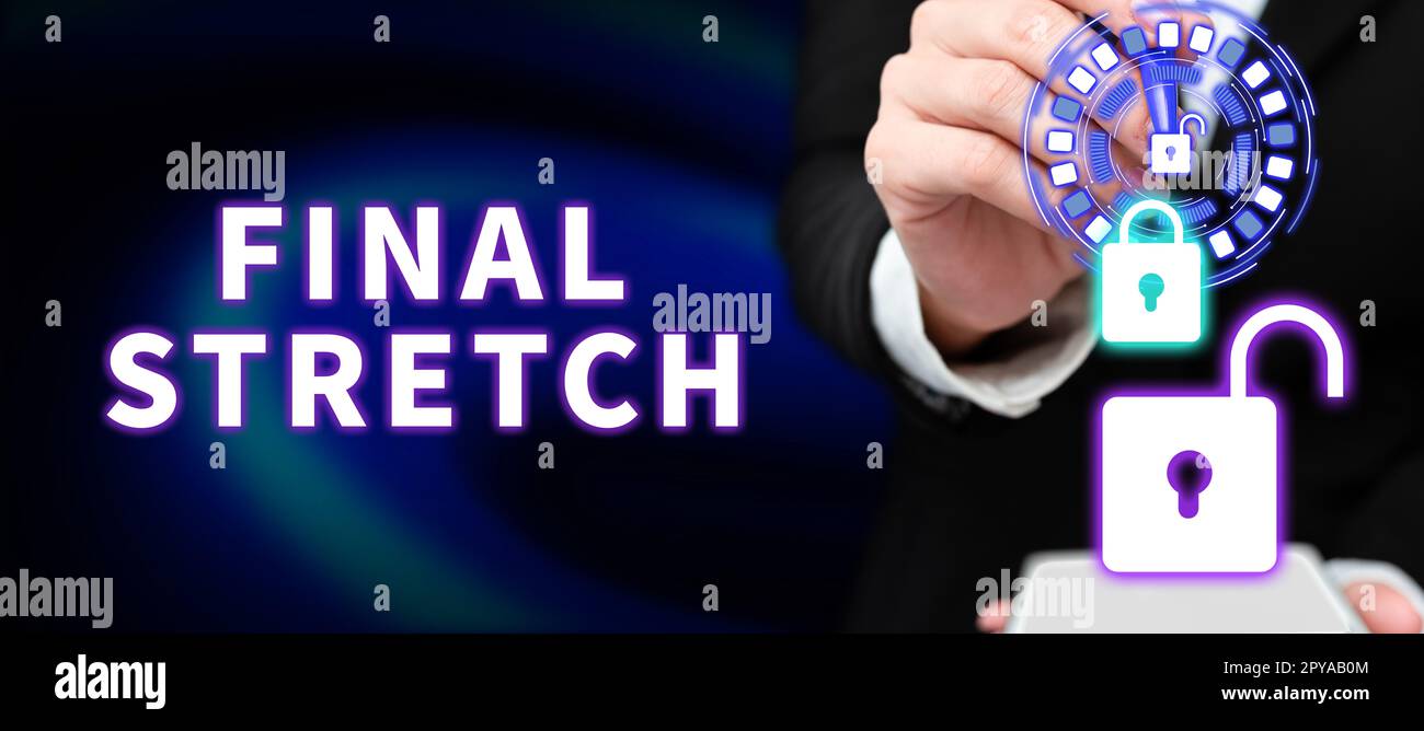 Hand writing sign Final Stretch. Business approach Last Leg Concluding ...