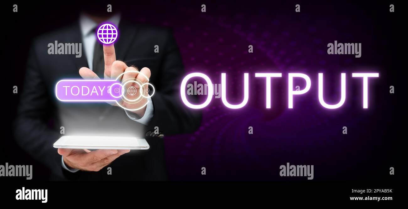 Inspiration showing sign Output. Business showcase the final result of ...