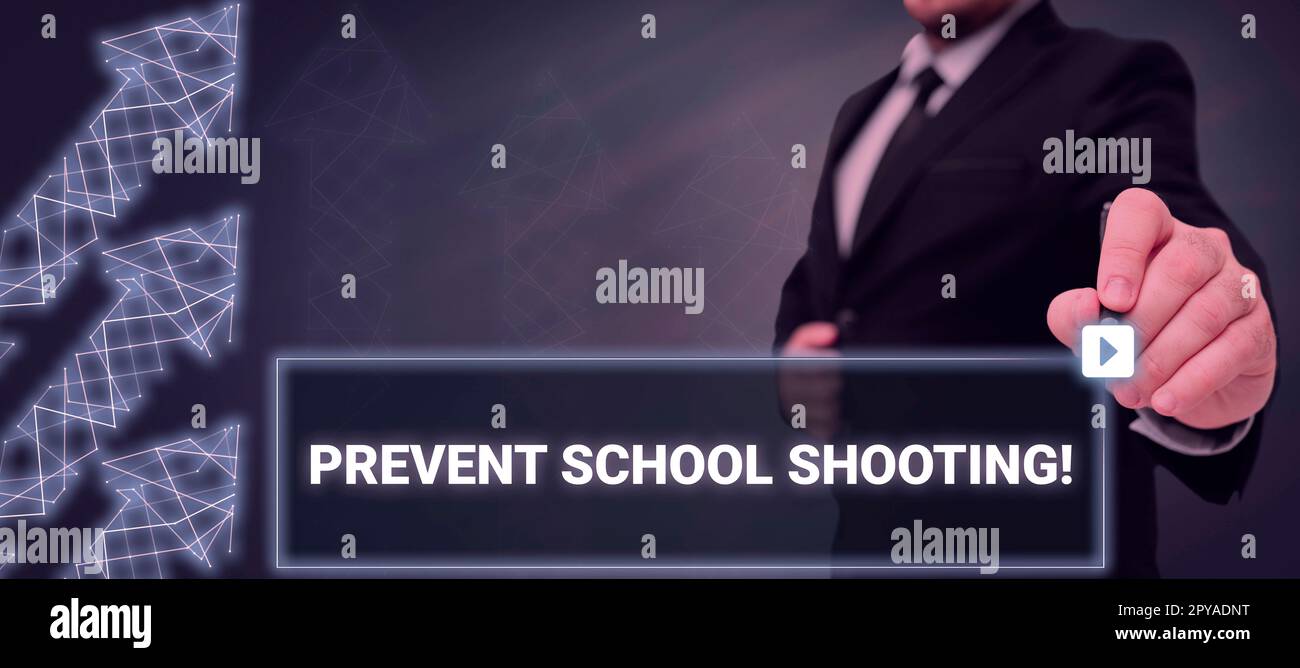 Text sign showing Prevent School Shooting. Word Written on actions ...