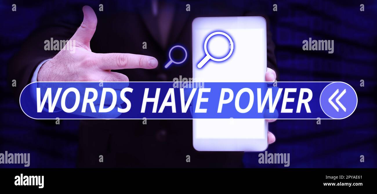 Hand writing sign Words Have Power. Internet Concept Energy Ability to ...