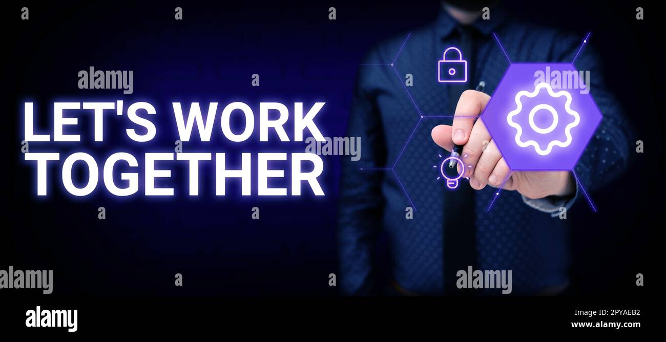 Conceptual display Let's Work Together. Business showcase Unite and ...