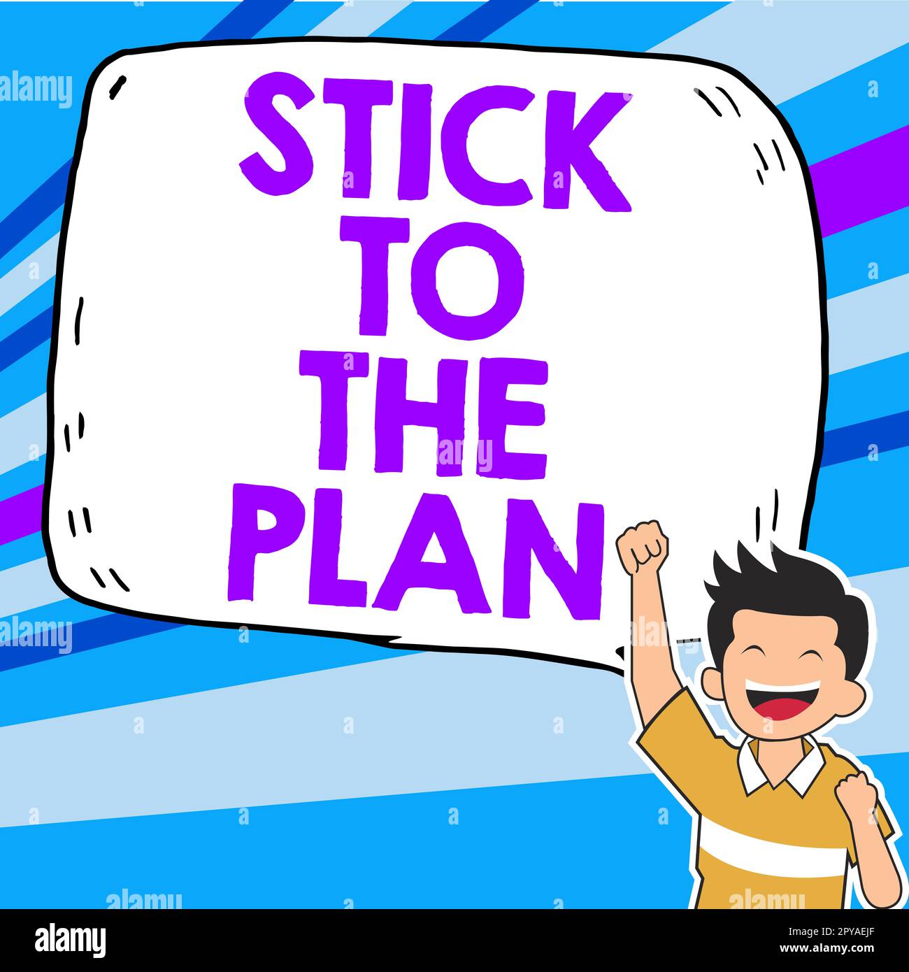 Sign displaying Stick To The Plan. Business concept To adhere to some ...