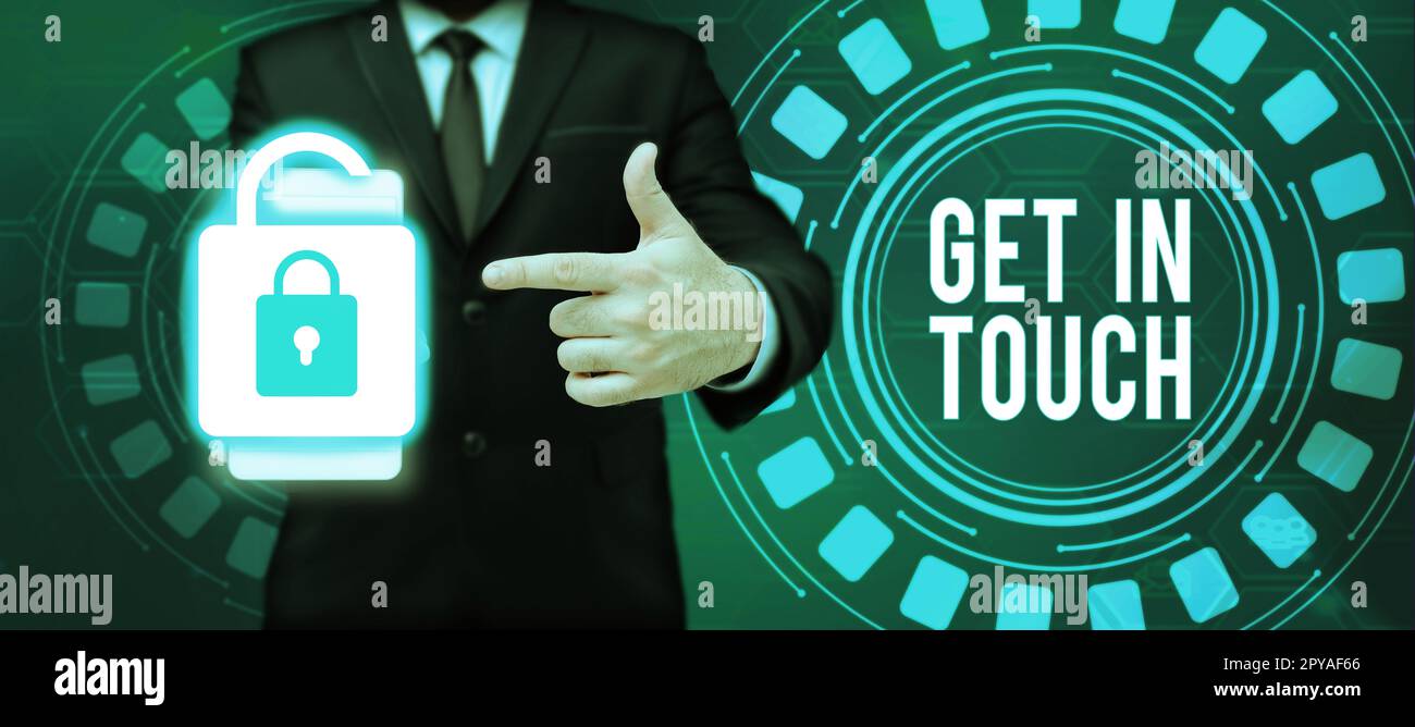 Text caption presenting Get In Touch. Word for Stay in contact Constant ...