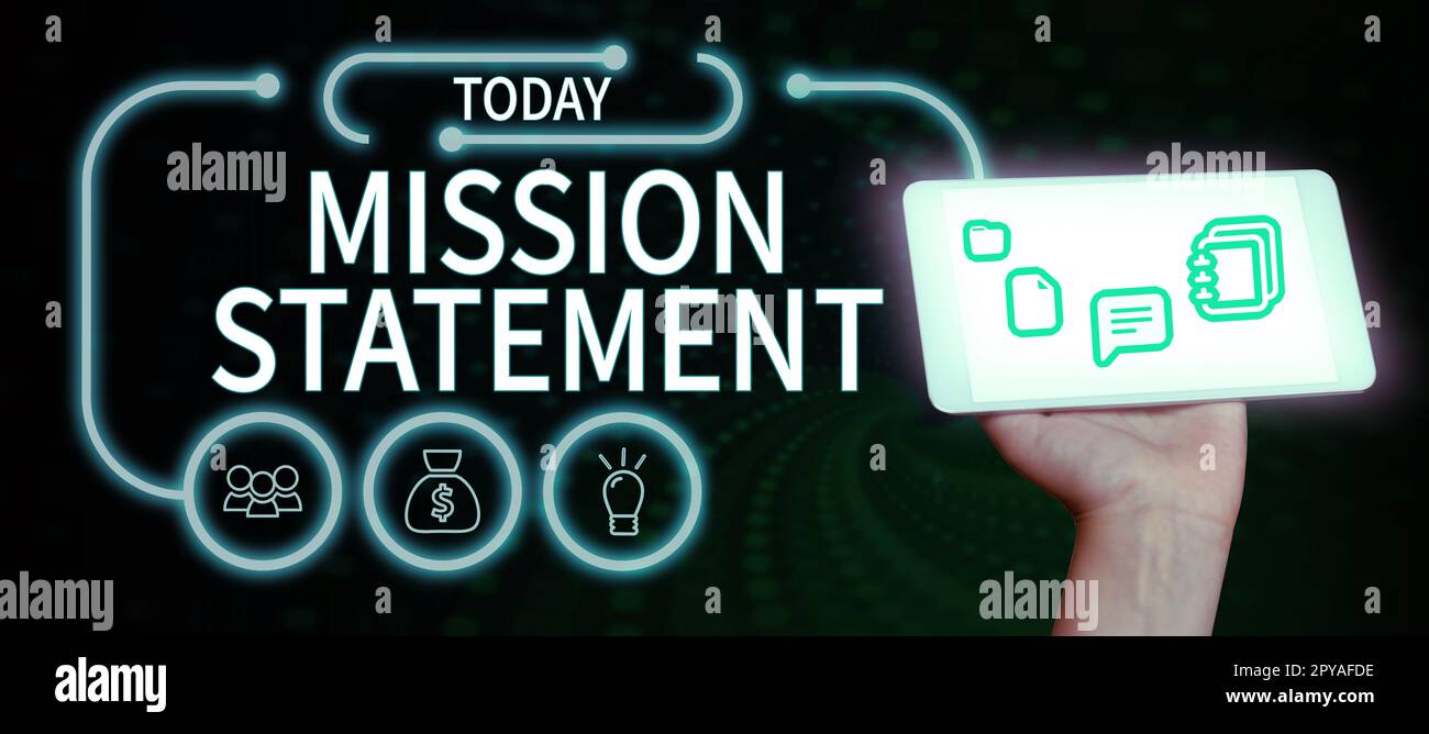 Text sign showing Mission Statement. Business overview Formal summary ...