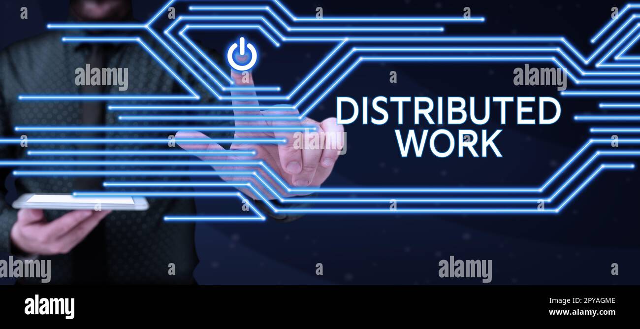 Inspiration showing sign Distributed Work. Internet Concept practiced by enterprises using ...