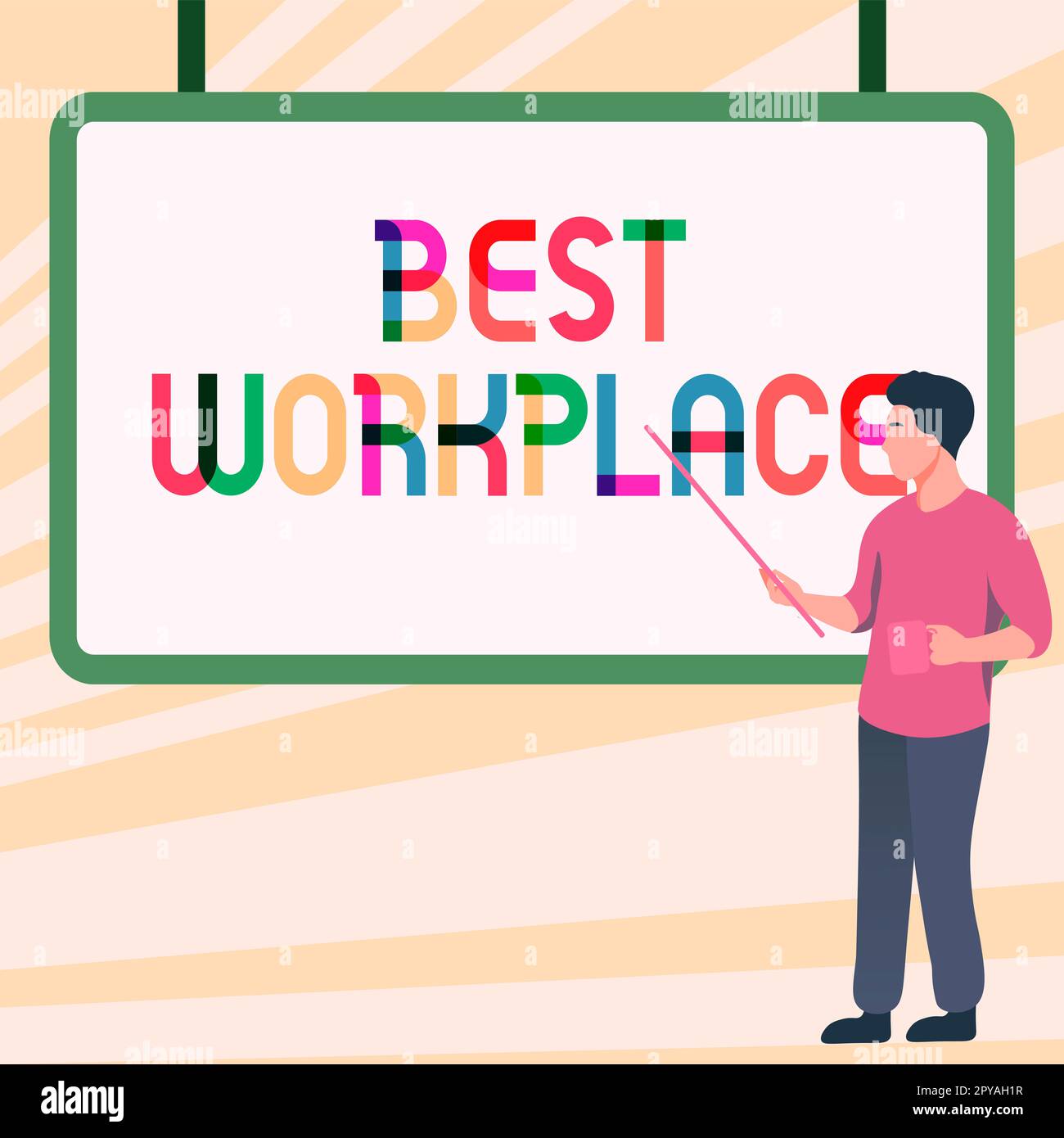 Sign displaying Best Workplace. Word for Ideal company to work with ...