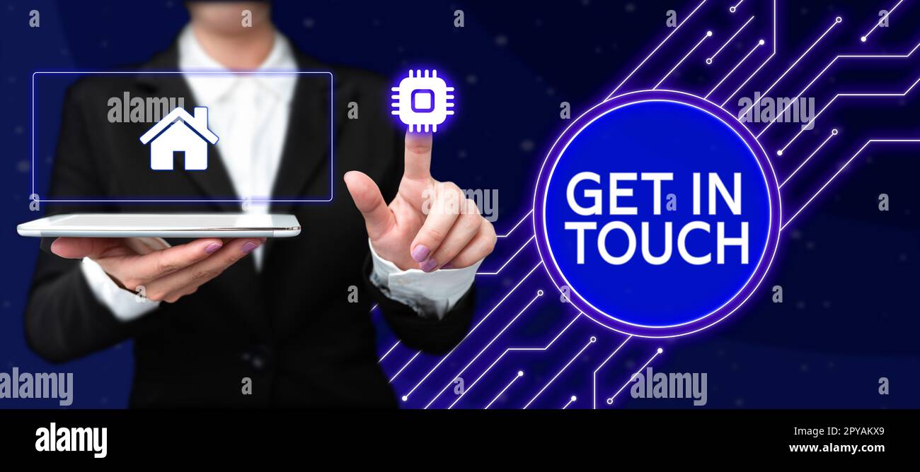 Hand writing sign Get In Touch. Business idea Stay in contact Constant ...