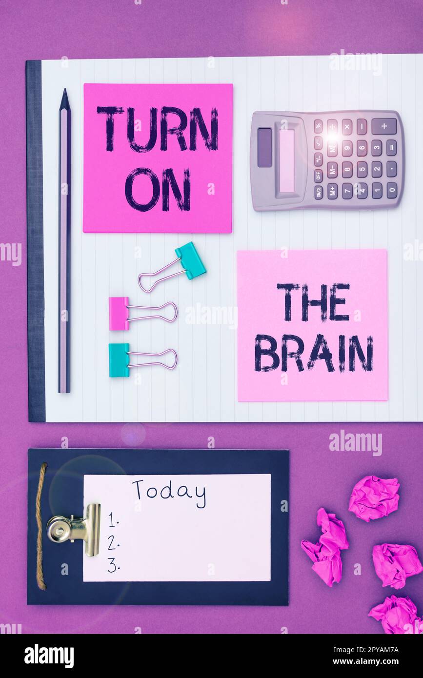 Text showing inspiration Turn On The Brain. Concept meaning Apply what ...