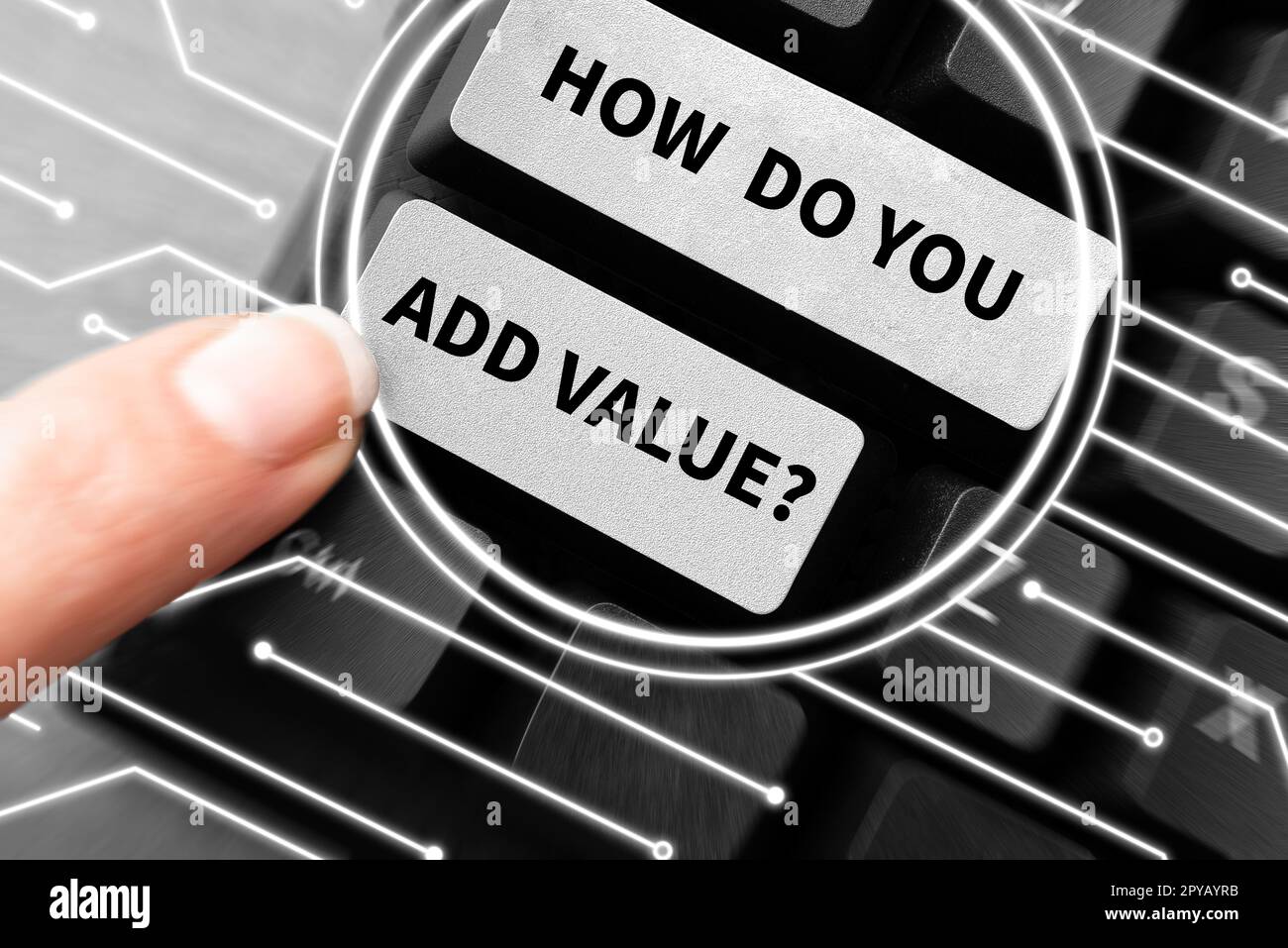 Conceptual caption How Do You Add Value. Business showcase Bring ...