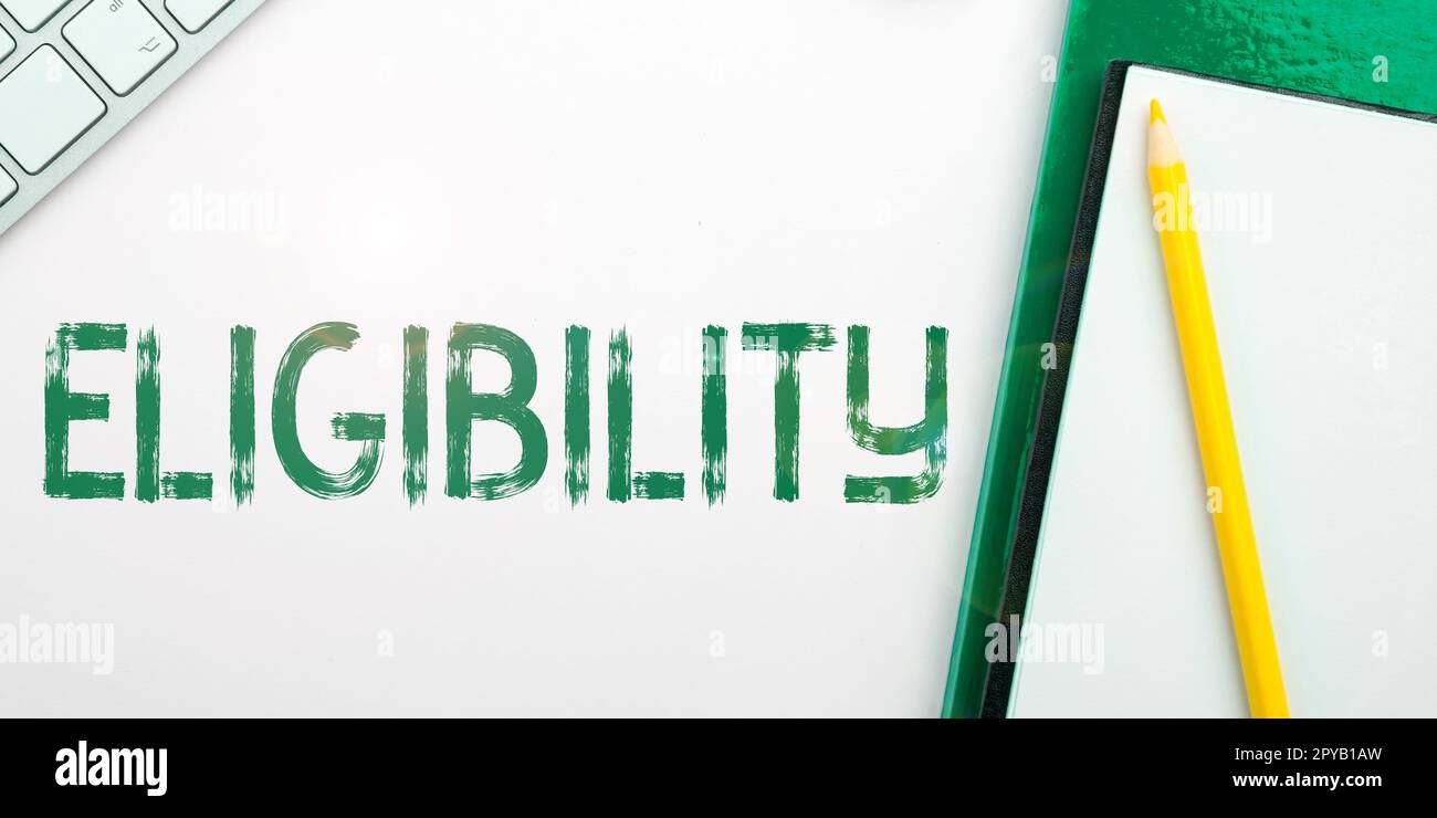 Text caption presenting Eligibility. Word Written on State of having ...