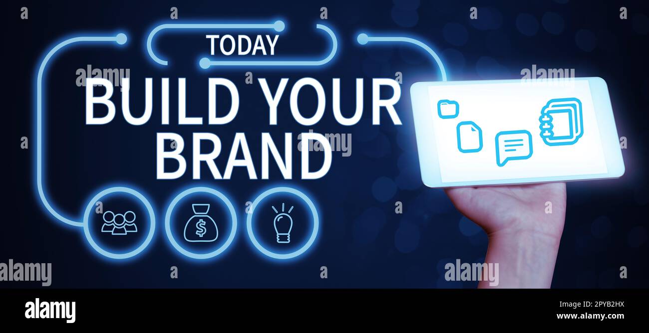 Writing displaying text Build Your Brand. Business showcase Make a ... Writing displaying text Build Your Brand. Business showcase Make a ...