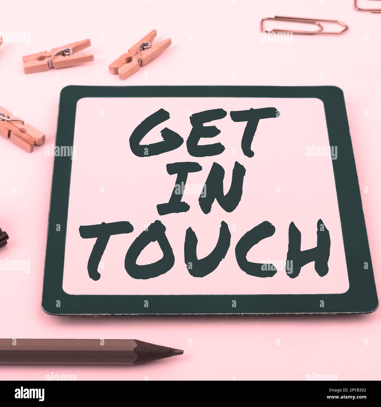 Text showing inspiration Get In Touch. Business showcase Stay in ...