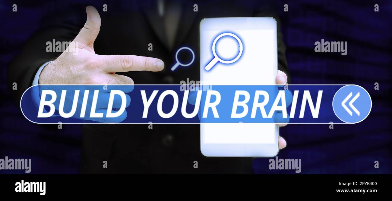 Conceptual caption Build Your Brain. Business approach mental ...