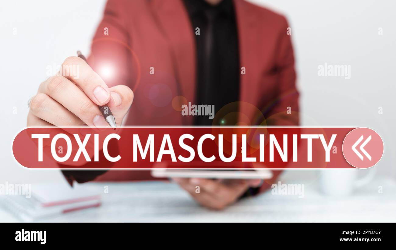 Text sign showing Toxic Masculinity. Word Written on describes narrow ...