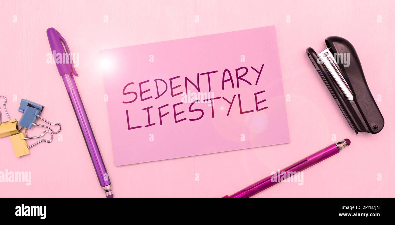 Handwriting text Sedentary Lifestyle. Business showcase ways and means ...