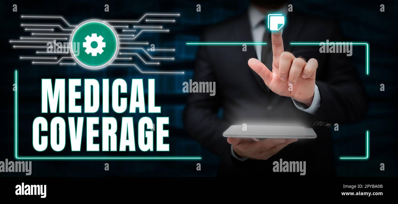 Inspiration showing sign Medical Coverage. Concept meaning inclusion ...