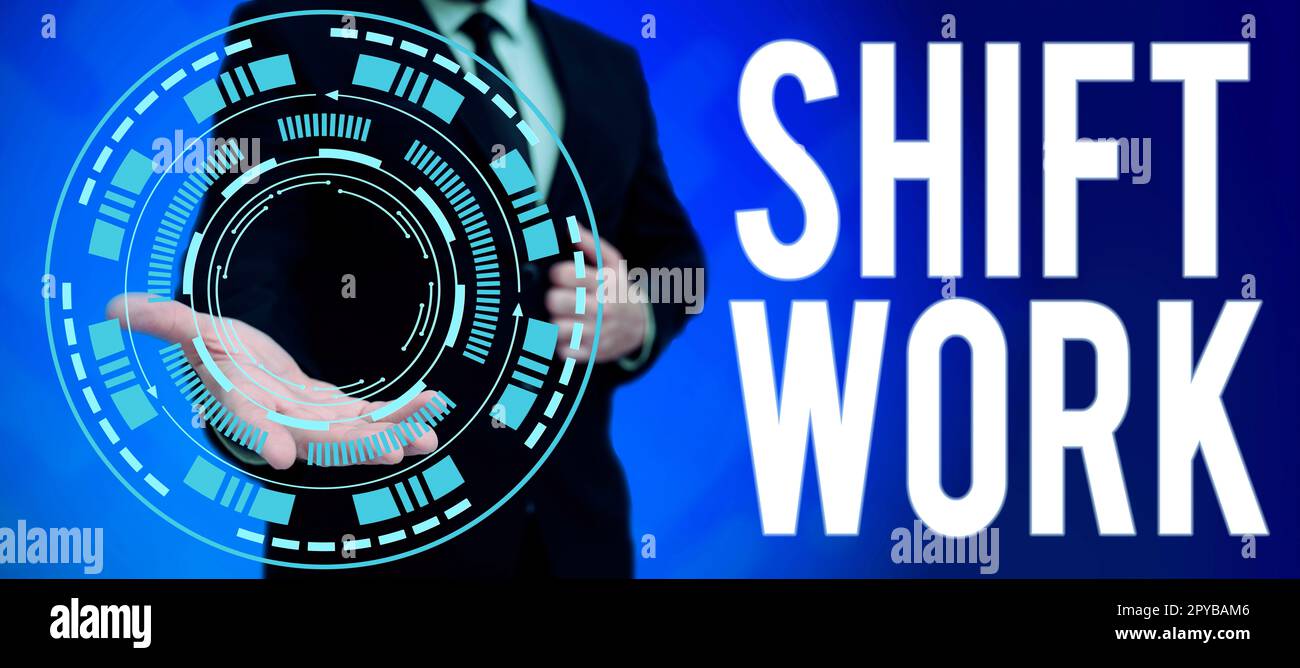 Text caption presenting Shift Work. Business idea work comprising ...