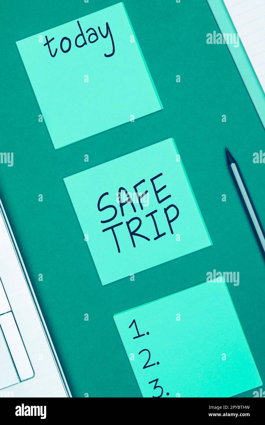 Handwriting text Safe Trip. Conceptual photo wishing someone to reach ...