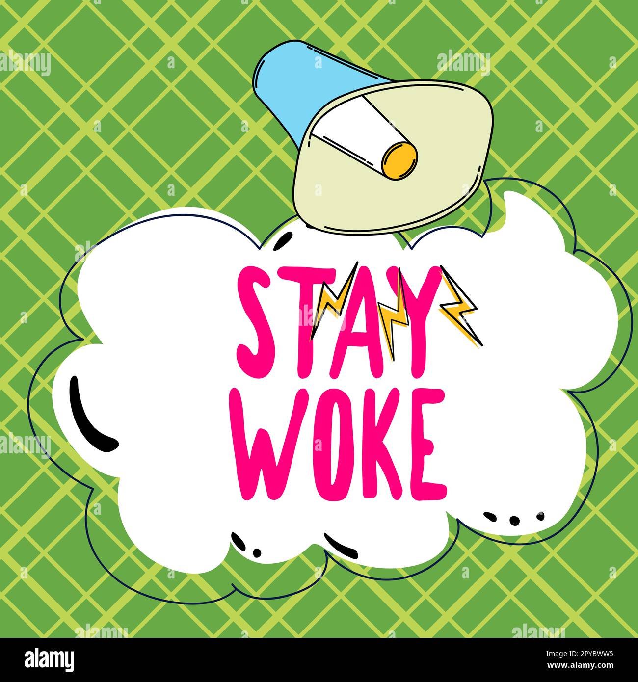 Text showing inspiration Stay Woke. Business approach being aware of ...