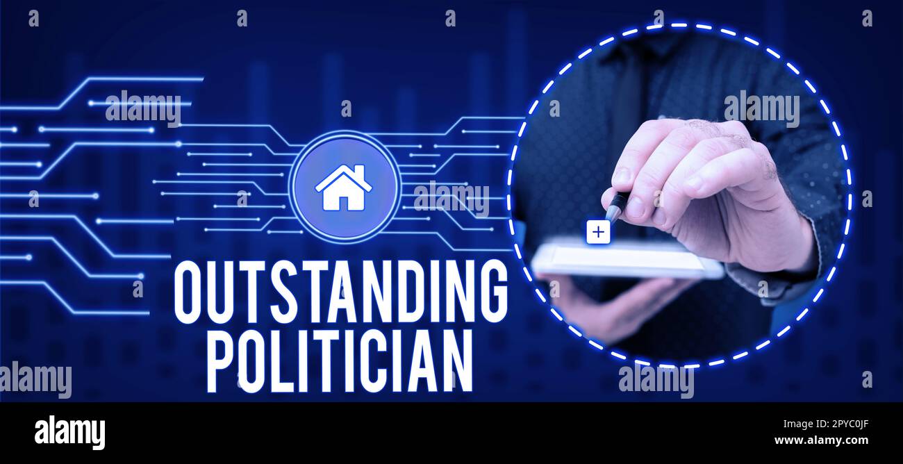 Inspiration showing sign Outstanding Politician. Word Written on having ...