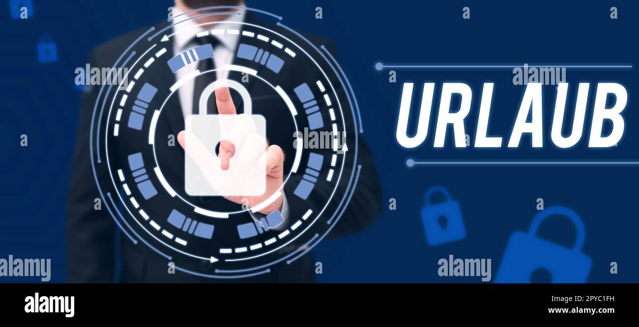 Sign displaying Urlaub. Internet Concept Leave of absence from work ...