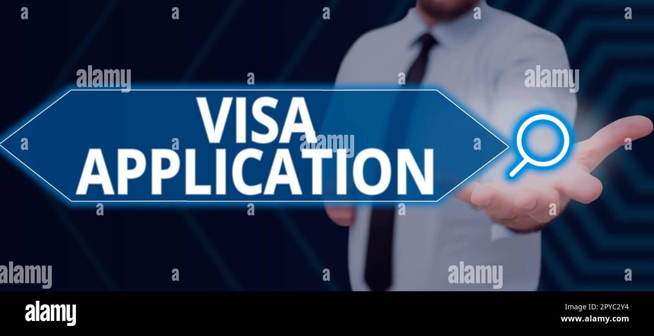 Sign displaying Visa Application. Word for an process of getting an entry permit to a foreign ...