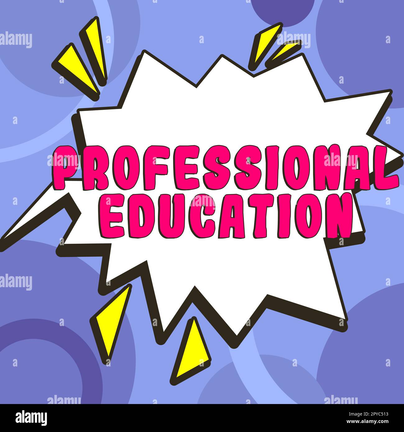 Sign displaying Professional Education, Word for Continuing Education ...