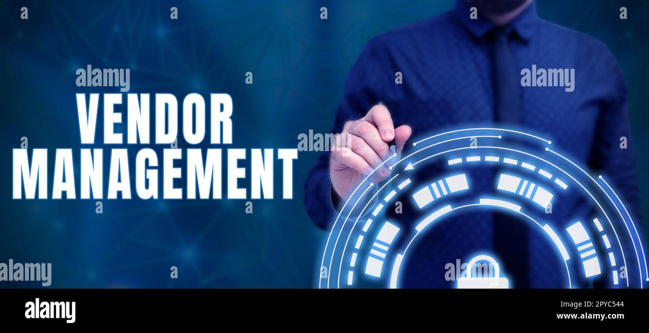 Sign displaying Vendor Management. Word for activities included in ...