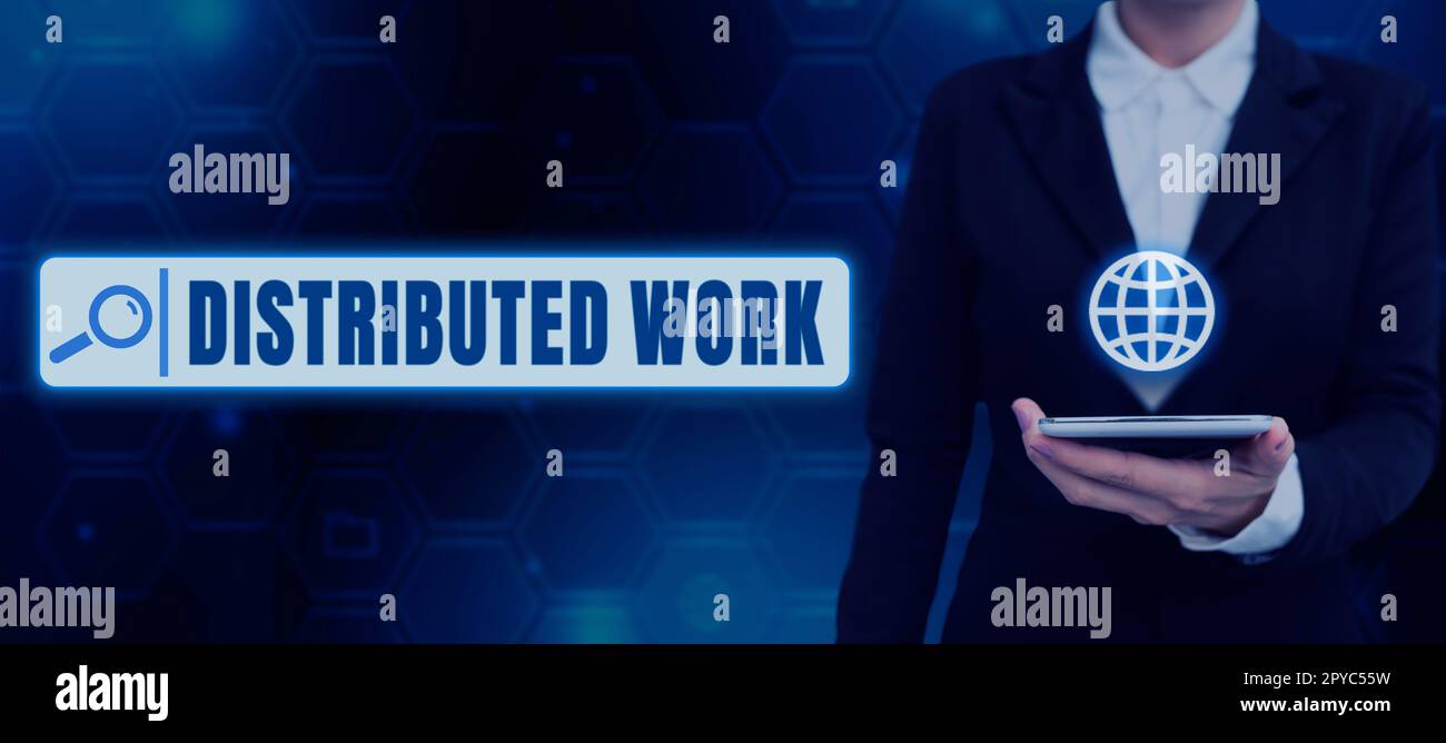 Text caption presenting Distributed Work. Conceptual photo practiced by enterprises using ...