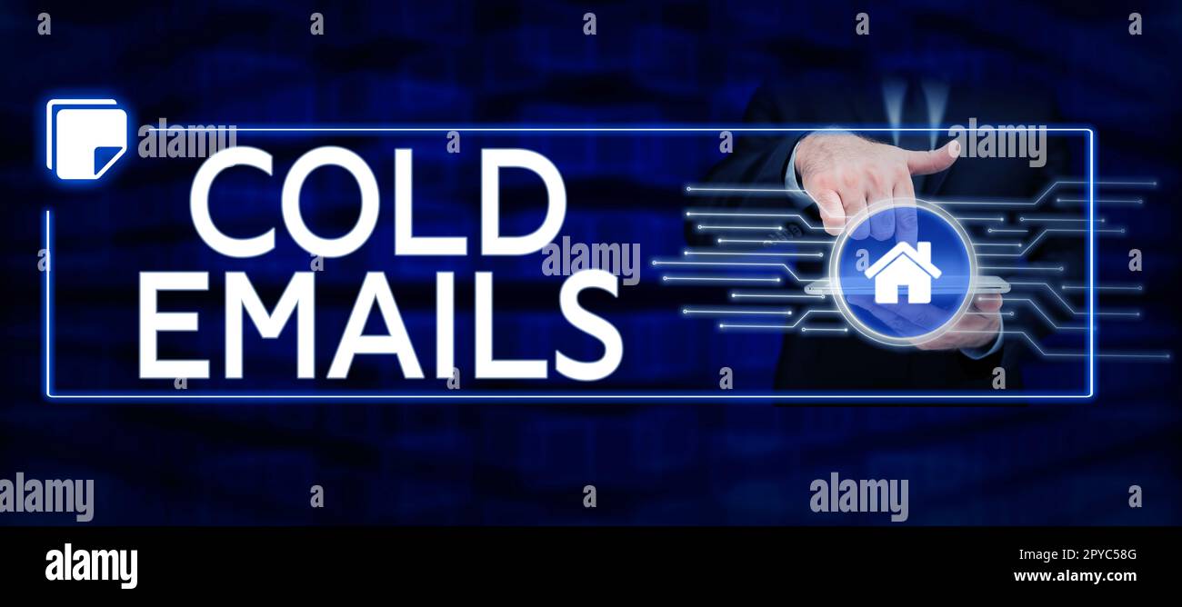 Sign displaying Cold Emails. Conceptual photo unsolicited email sent to ...