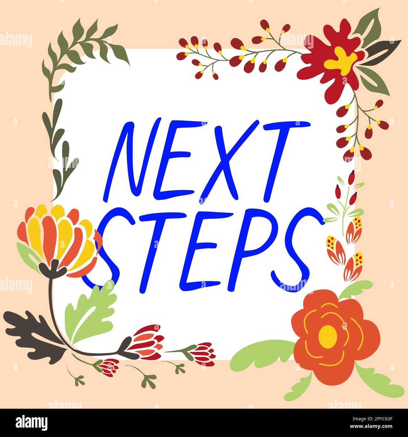 Text caption presenting Next Steps. Internet Concept numper of process ...