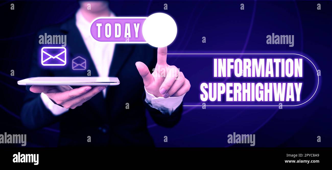 Text sign showing Information Superhighway. Word Written on place ...