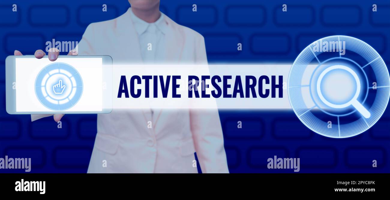 Conceptual display Active Research. Business approach Simultaneous process of taking action and ...