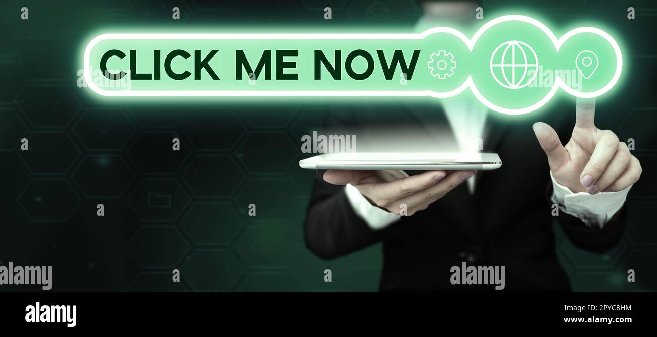 Text sign showing Click Me Now. Word Written on asking to press the ...