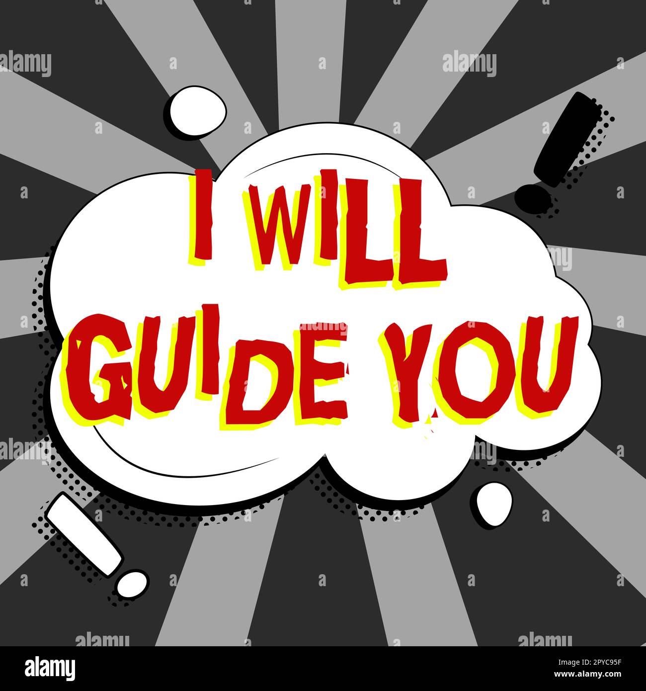Sign displaying I Will Guide You. Concept meaning Help showing a route ...