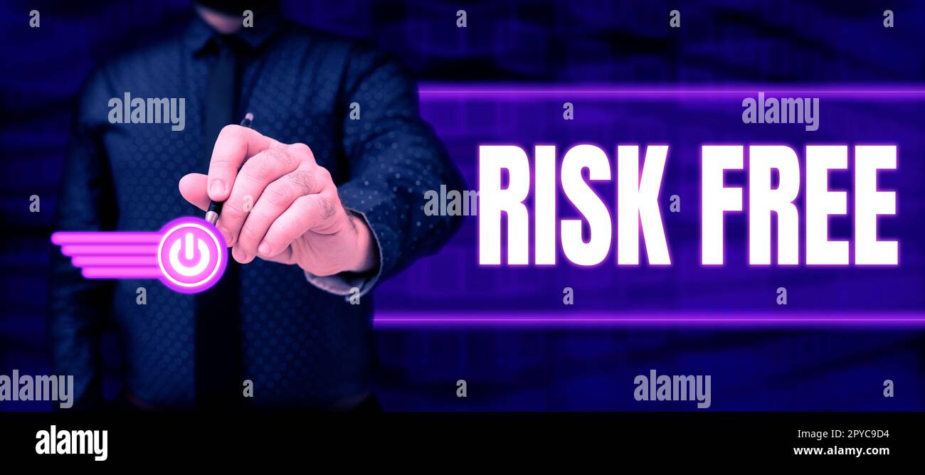Sign displaying Risk Free. Internet Concept used to describe something ...