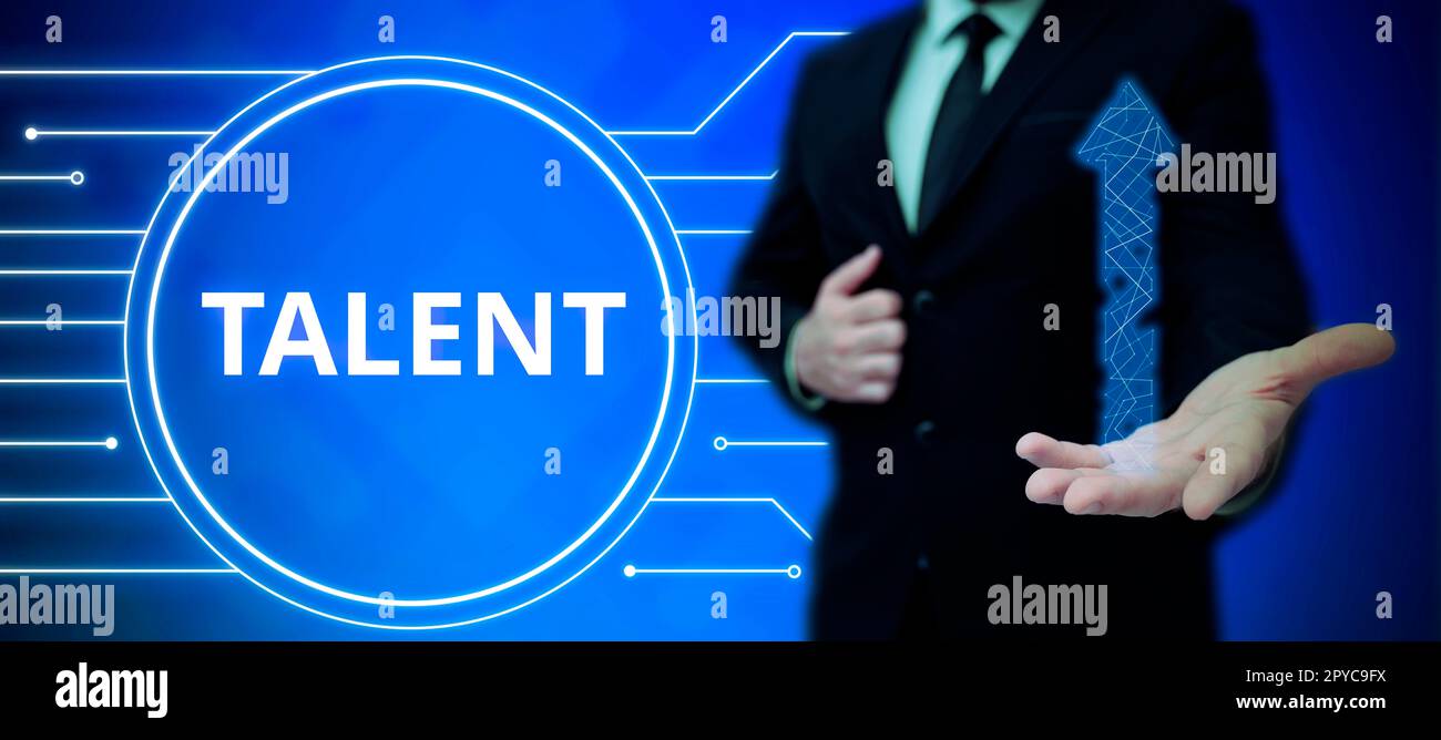 Writing displaying text Talent. Business approach natural aptitude or ...