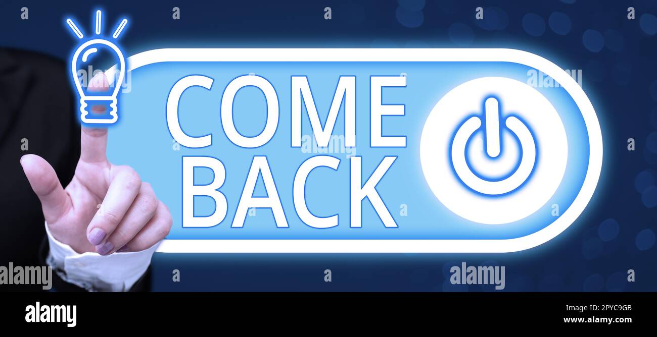 Writing displaying text Come Back. Conceptual photo asking for a person ...