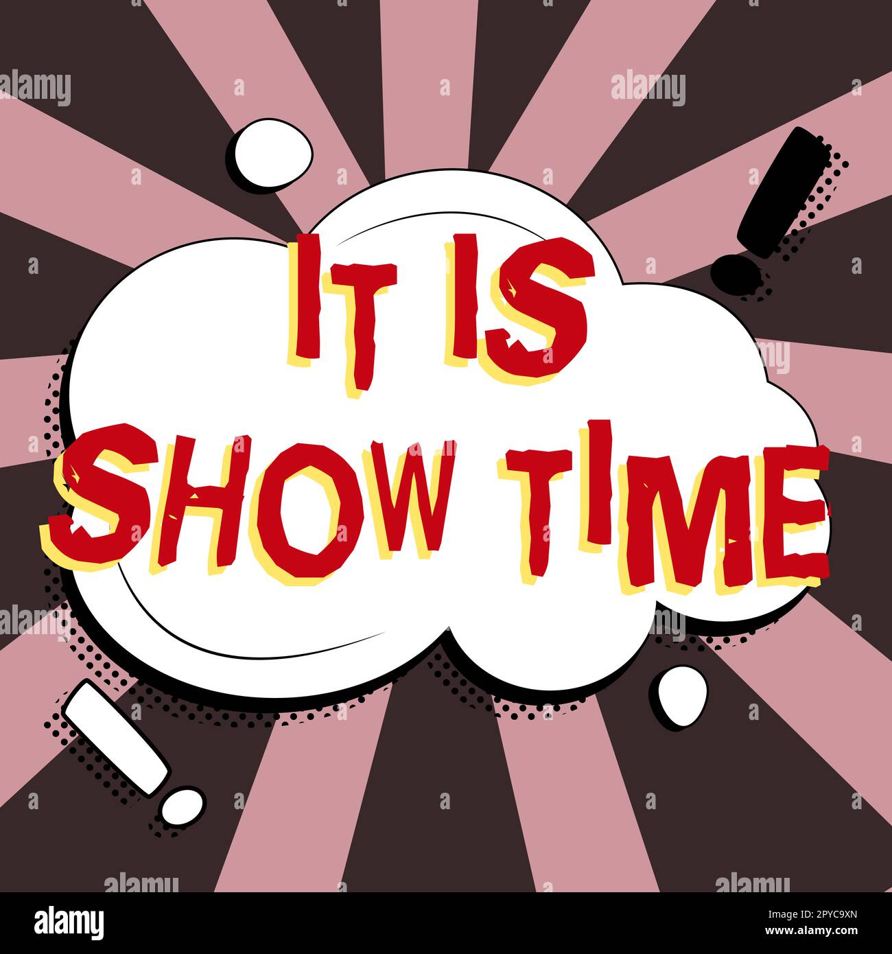 Hand writing sign It Is Show Time. Concept meaning entertainment ...