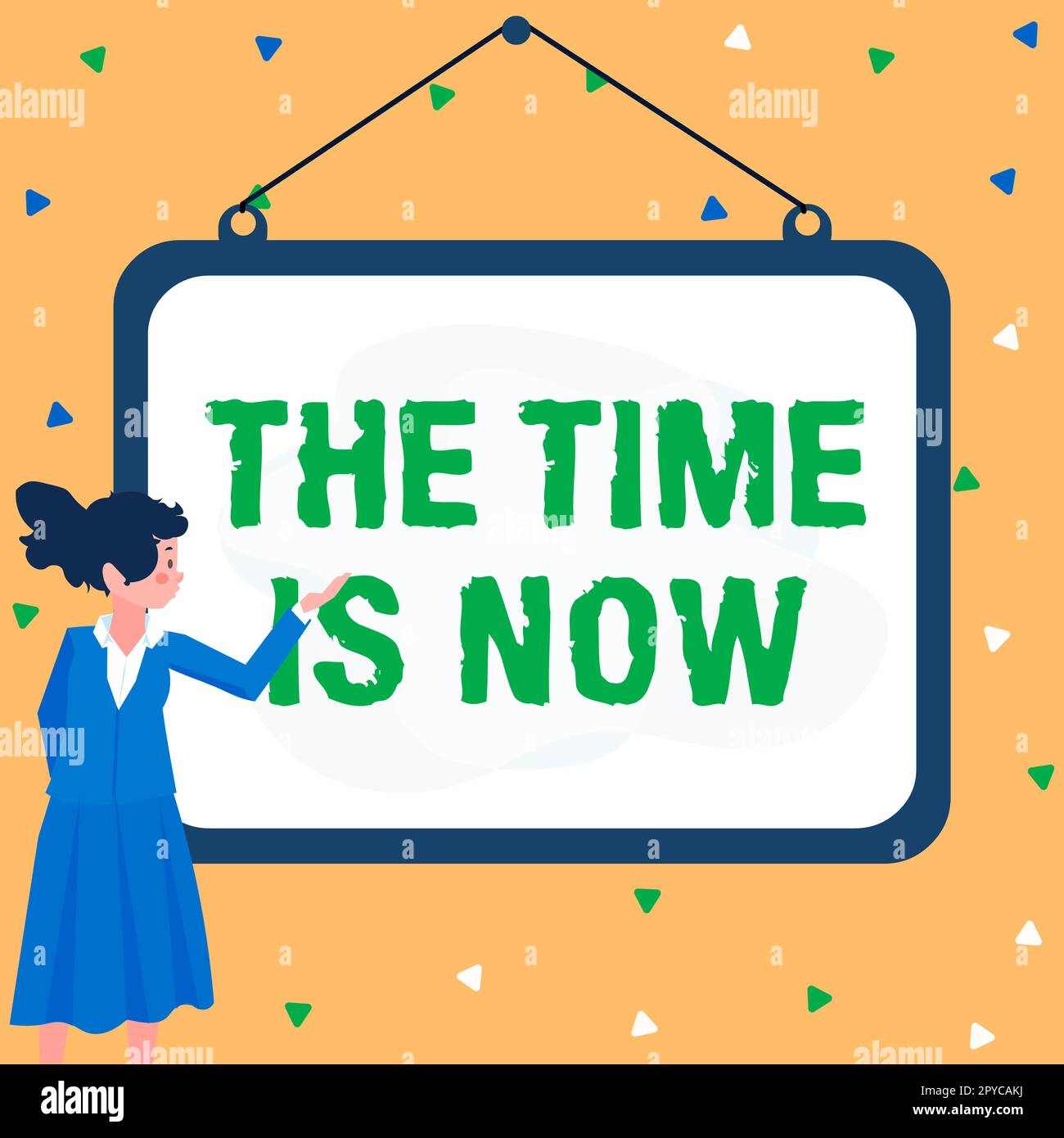 Inspiration showing sign The Time Is Now. Word for encouraging someone ...