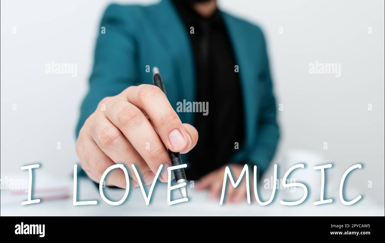 Sign displaying I Love Music. Word for Having affection for good sounds ...